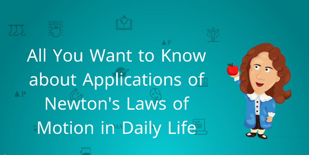 Newtons Laws Of Motion Examples In Everyday Life